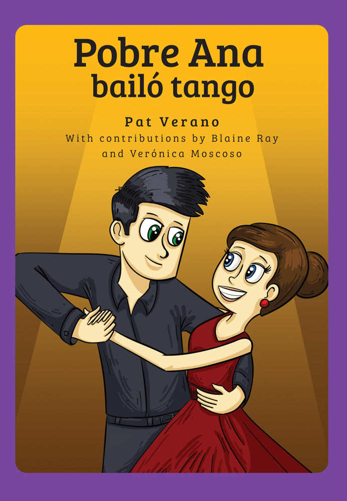 Pobre Ana bailó tango - Level 2 - Spanish Reader by Patricia Verano ...