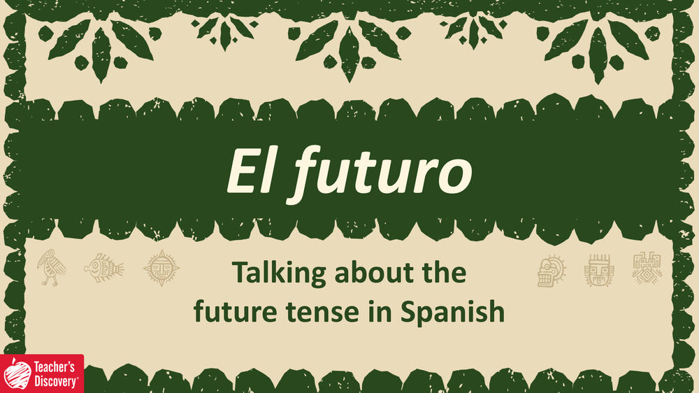 Quick Spanish Grammar Presentation – El futuro – Teacher's Discovery
