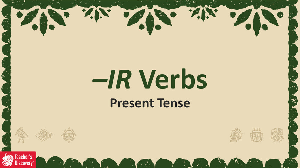Quick Spanish Grammar Presentation – -IR Verbs – Teacher's Discovery