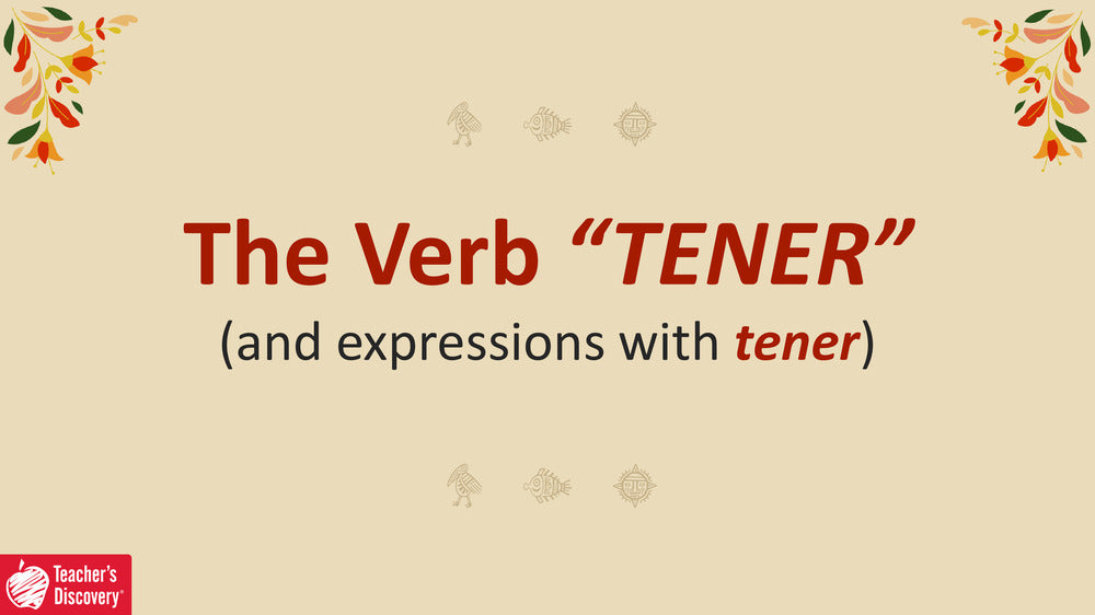 Quick Spanish Grammar Presentation – Tener – Teacher's Discovery