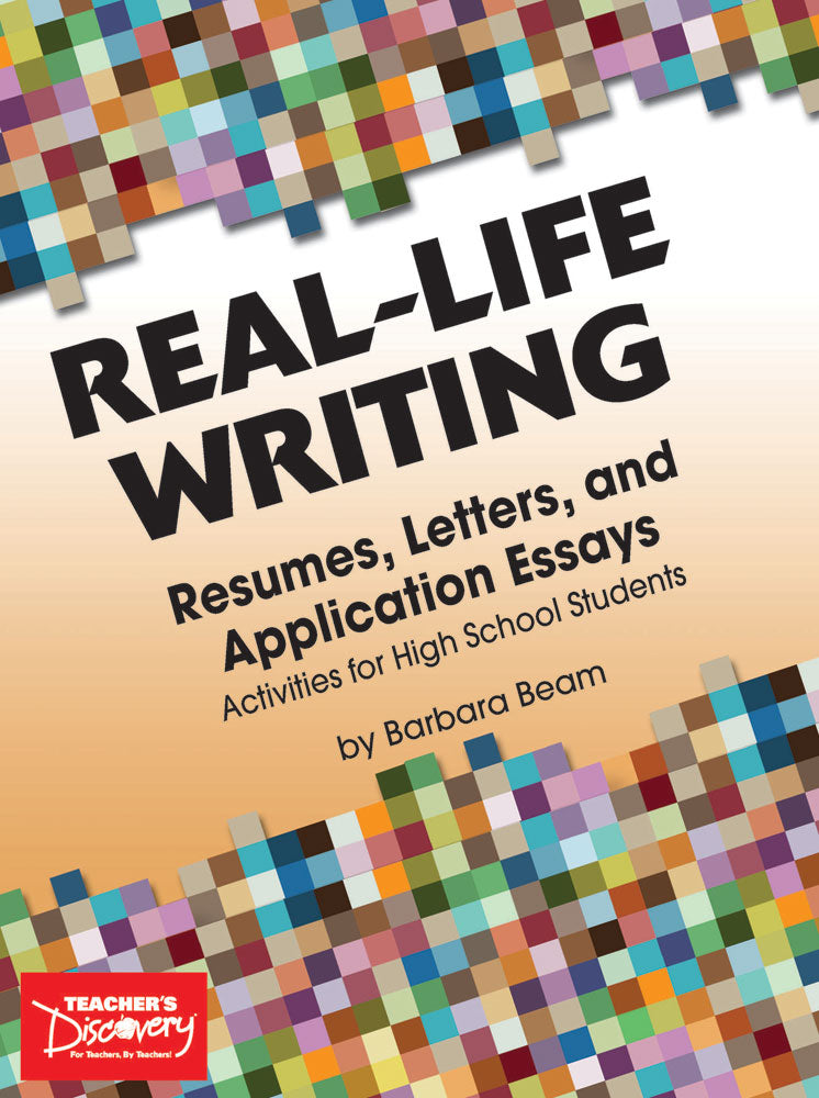 Real-Life Writing: Resumes, Letters, and Application Essays: Activitie ...