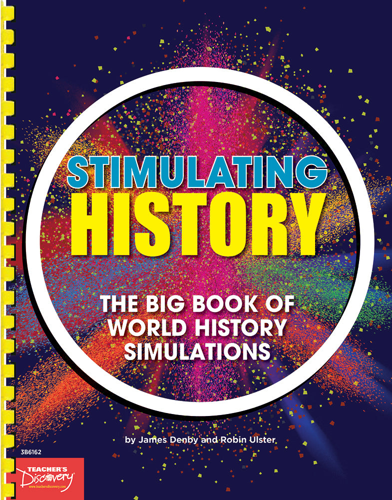 Stimulating History: The Big Book of World History Simulations ...