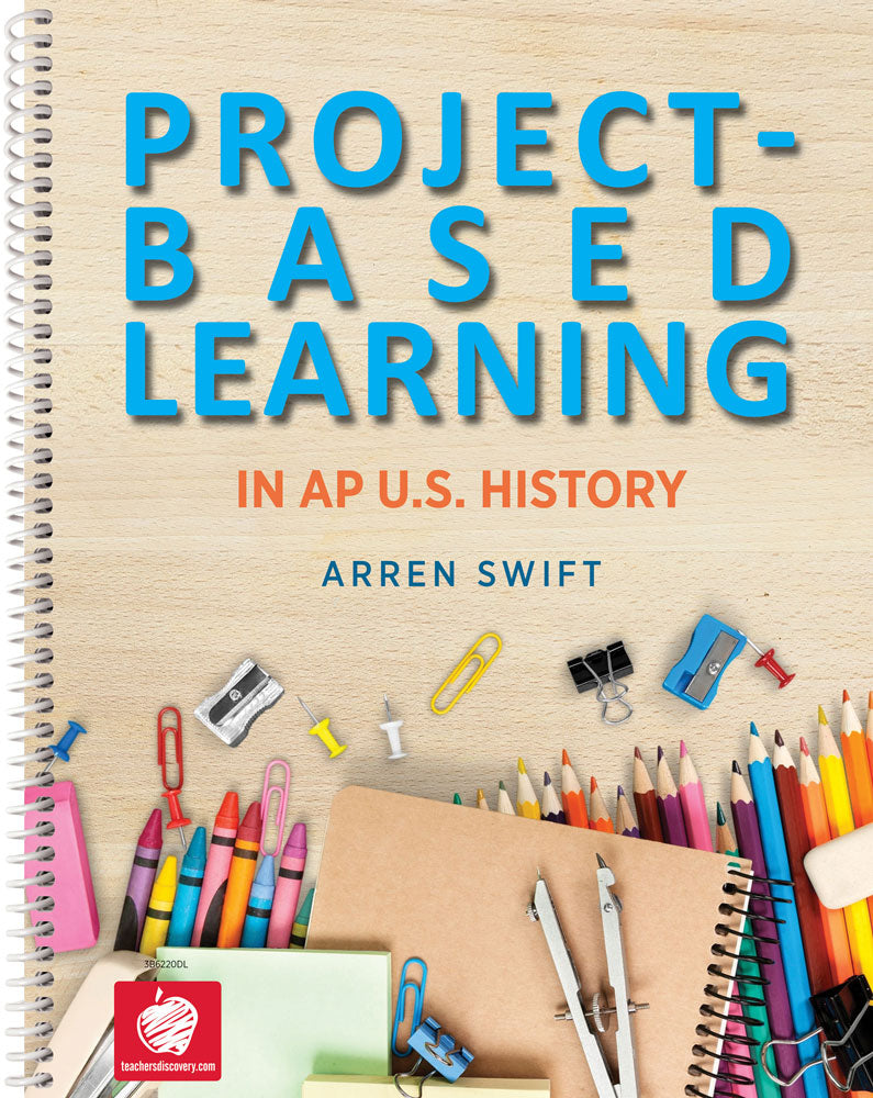 Project-Based Learning in AP U.S. History Book – Teacher's Discovery