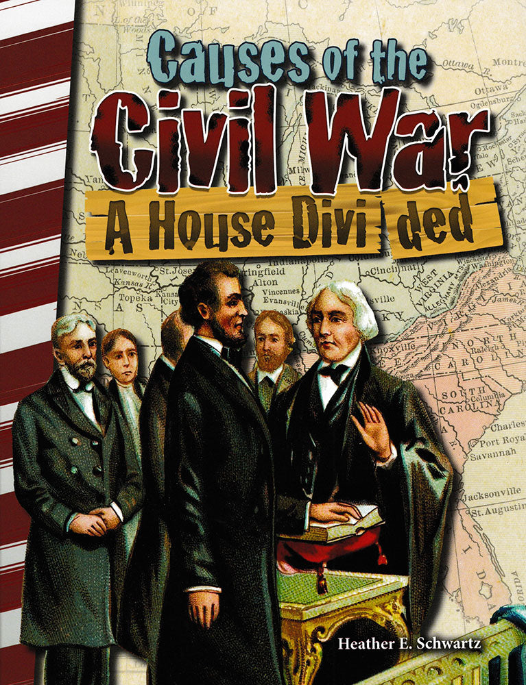 Causes of the Civil War: A House Divided Reader – Teacher's Discovery