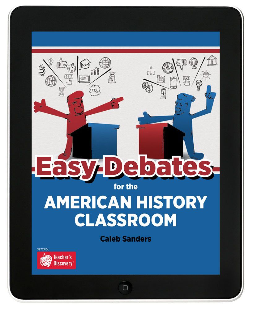 Easy Debates for the American History Classroom Book – Teacher's Discovery