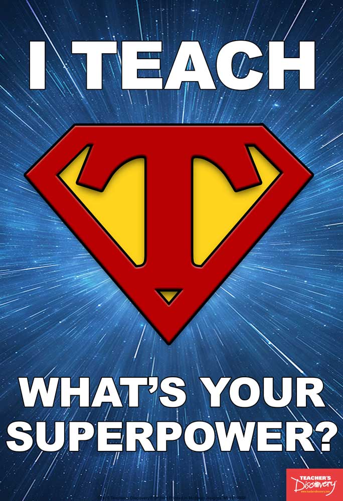 I Teach, What's Your Superpower? Mini-Poster – Teacher's Discovery