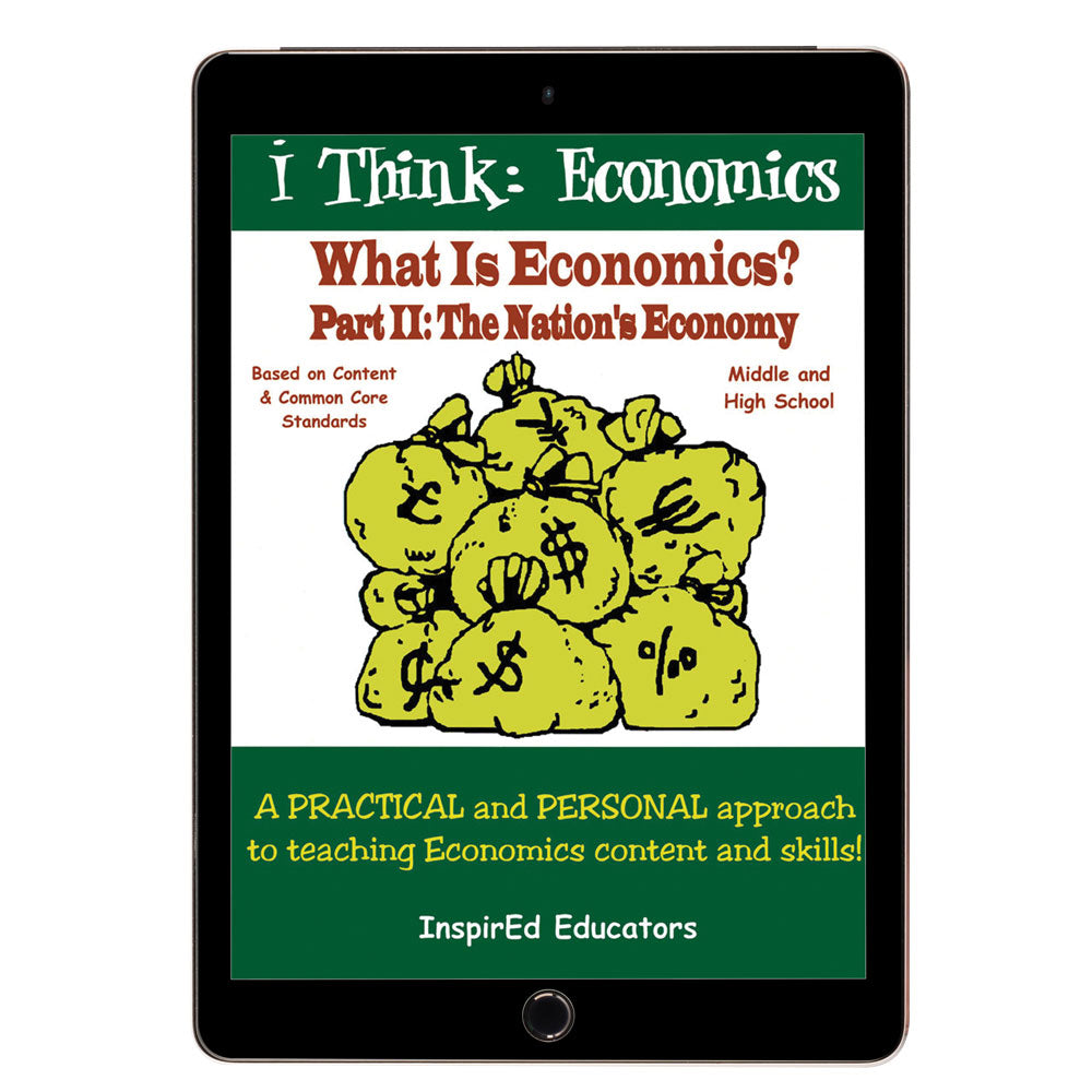 i Think: Economics, What is Economics? Part II: The Nation's Economy A ...