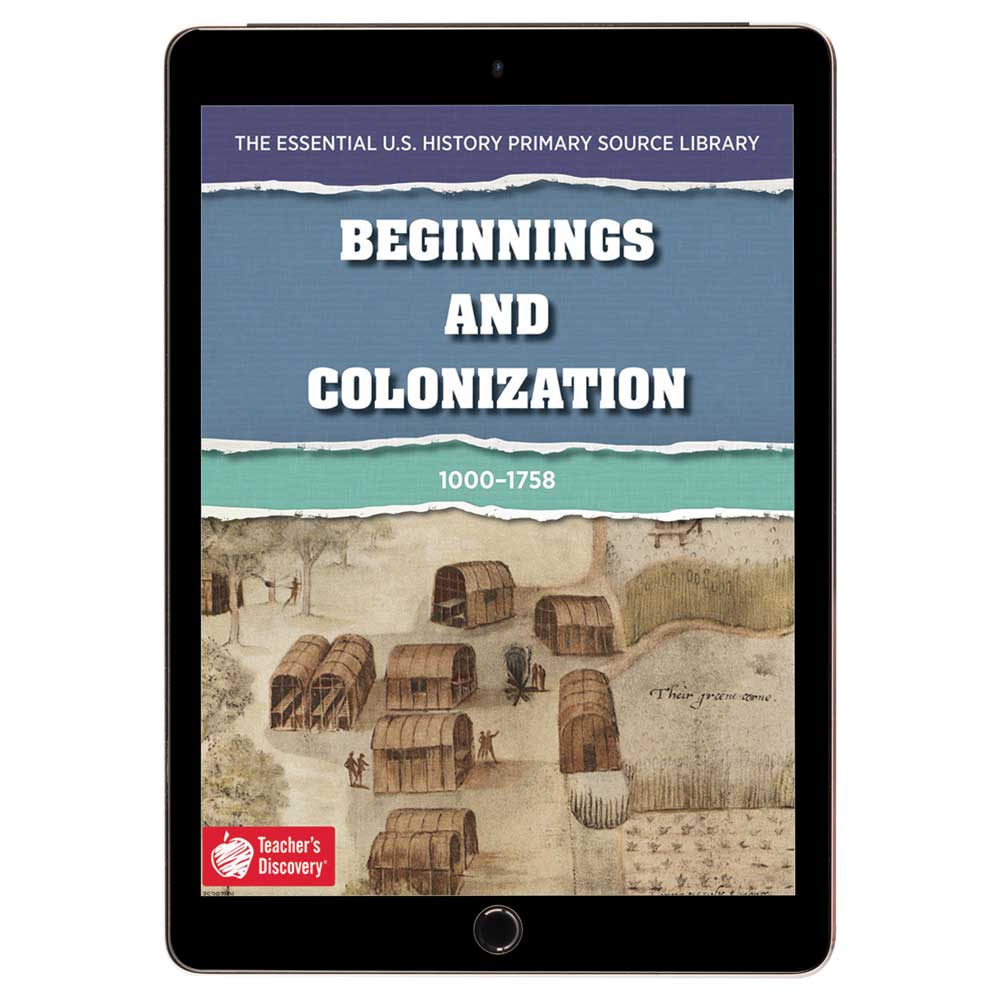 The Essential U.S. History Primary Source Library: Beginnings and Colo ...