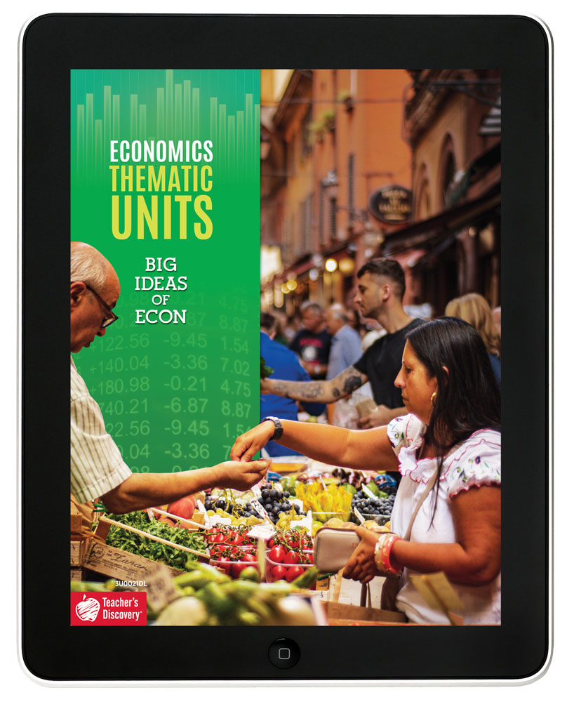 Economics Thematic Unit: Big Ideas of Econ Download – Teacher's Discovery