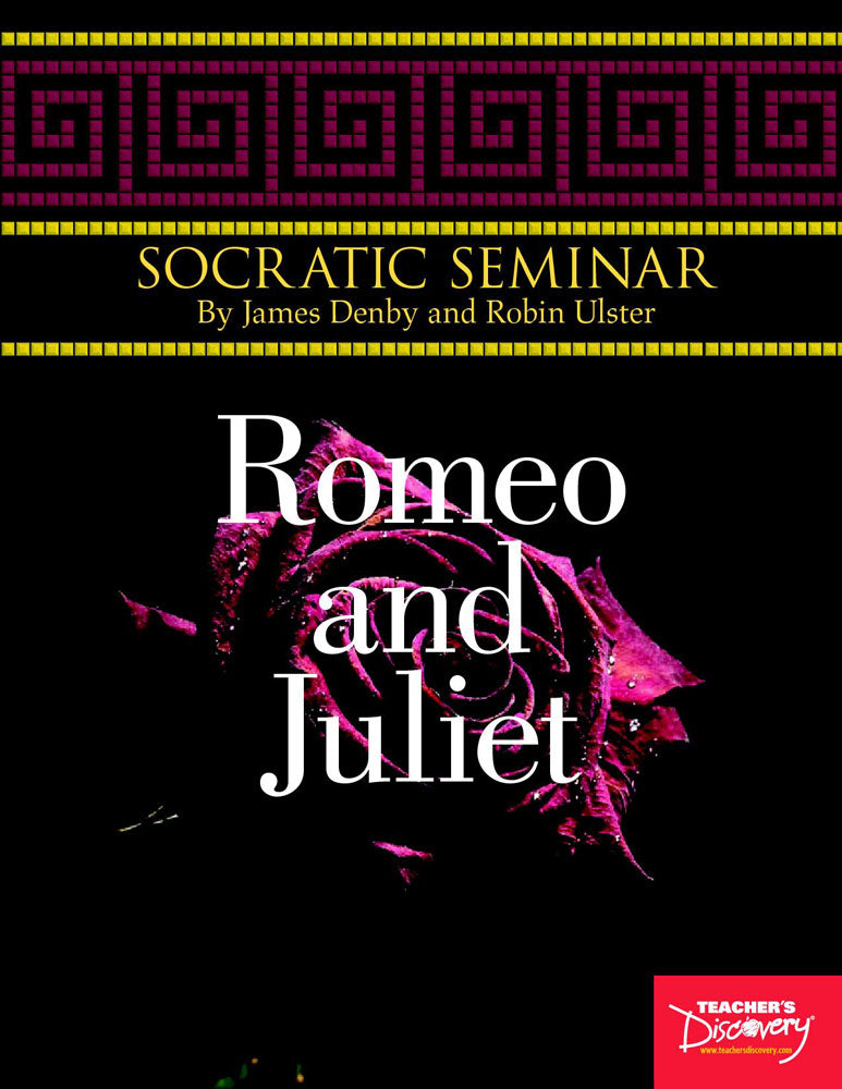 Socratic Seminar: Romeo and Juliet Book – Teacher's Discovery