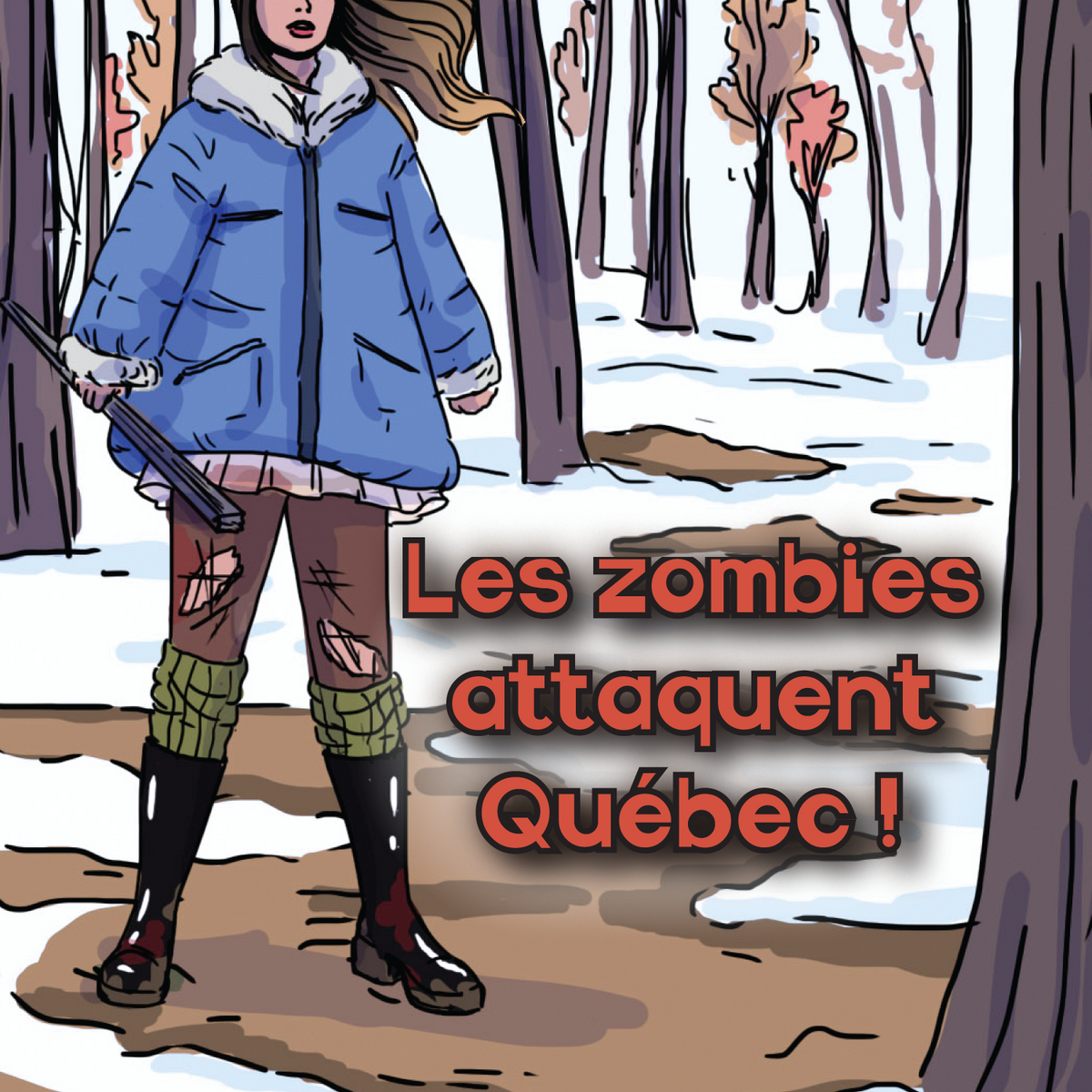 Les zombies attaquent Québec ! - Level 2 - French Reader by Andrea Cau ...