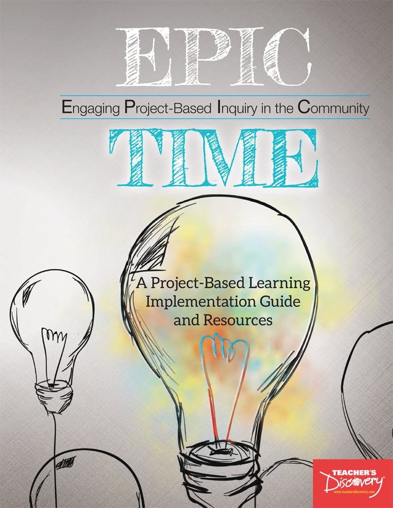 EPIC Time: A Project-Based Learning Implementation Guide and Resources ...