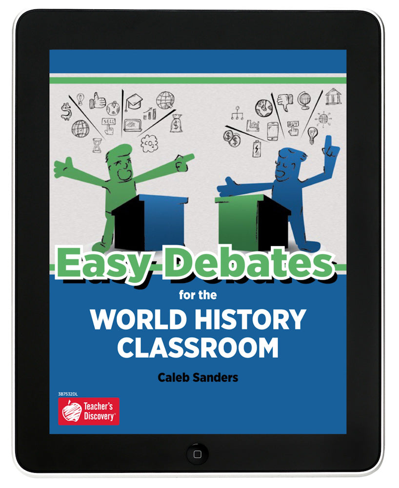 Easy Debates for the World History Classroom Book – Teacher's Discovery