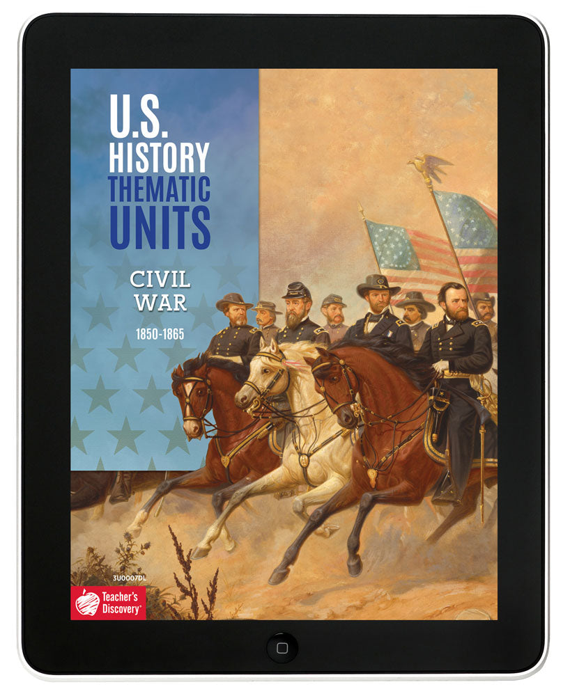 U.S. History Thematic Unit: Civil War Download – Teacher's Discovery