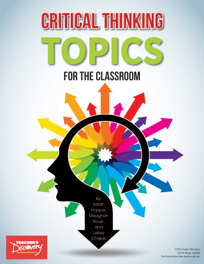 Critical Thinking Topics for the Classroom Book – Teacher's Discovery