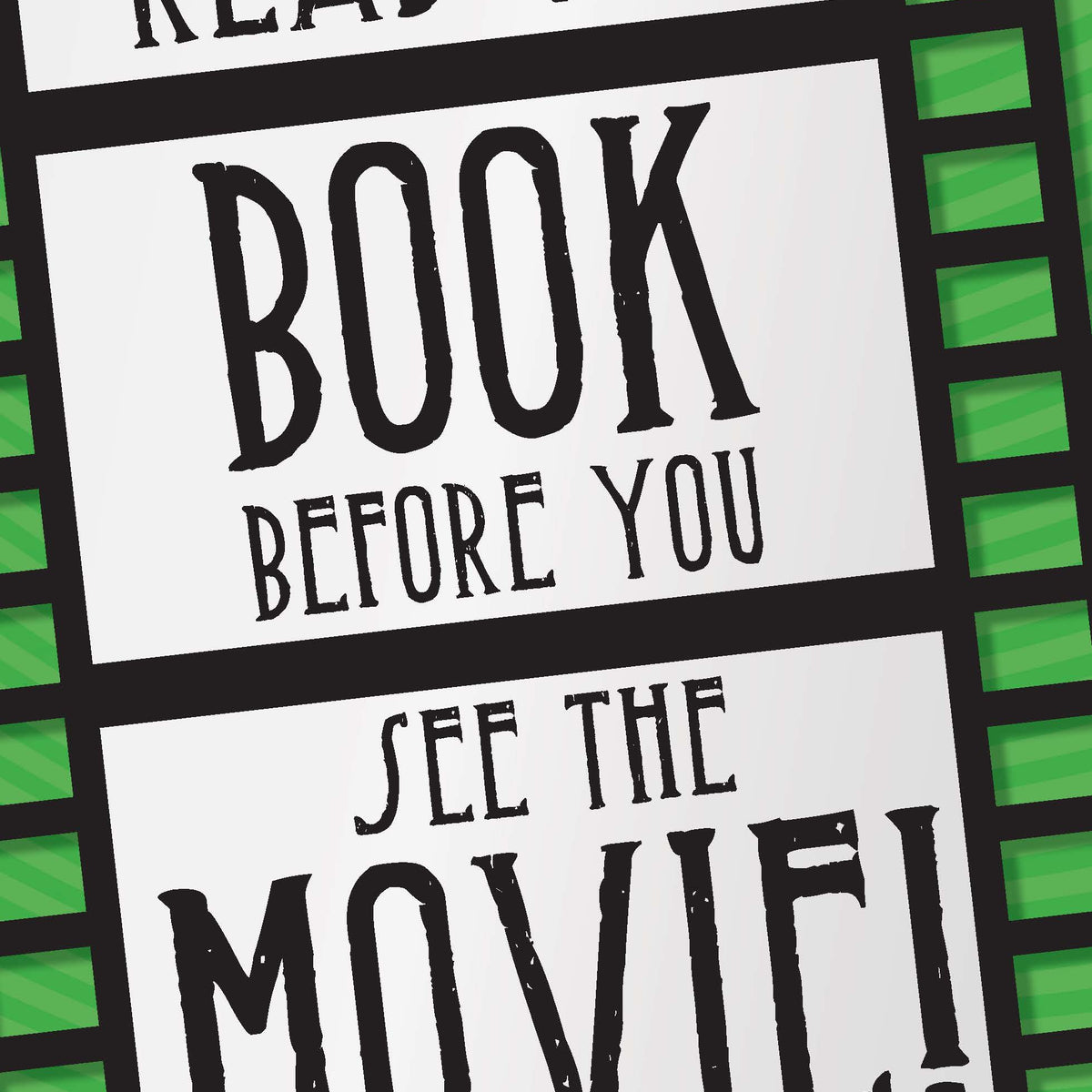 Read the Book Before You See the Movie! Mini-Poster – Teacher's Discovery