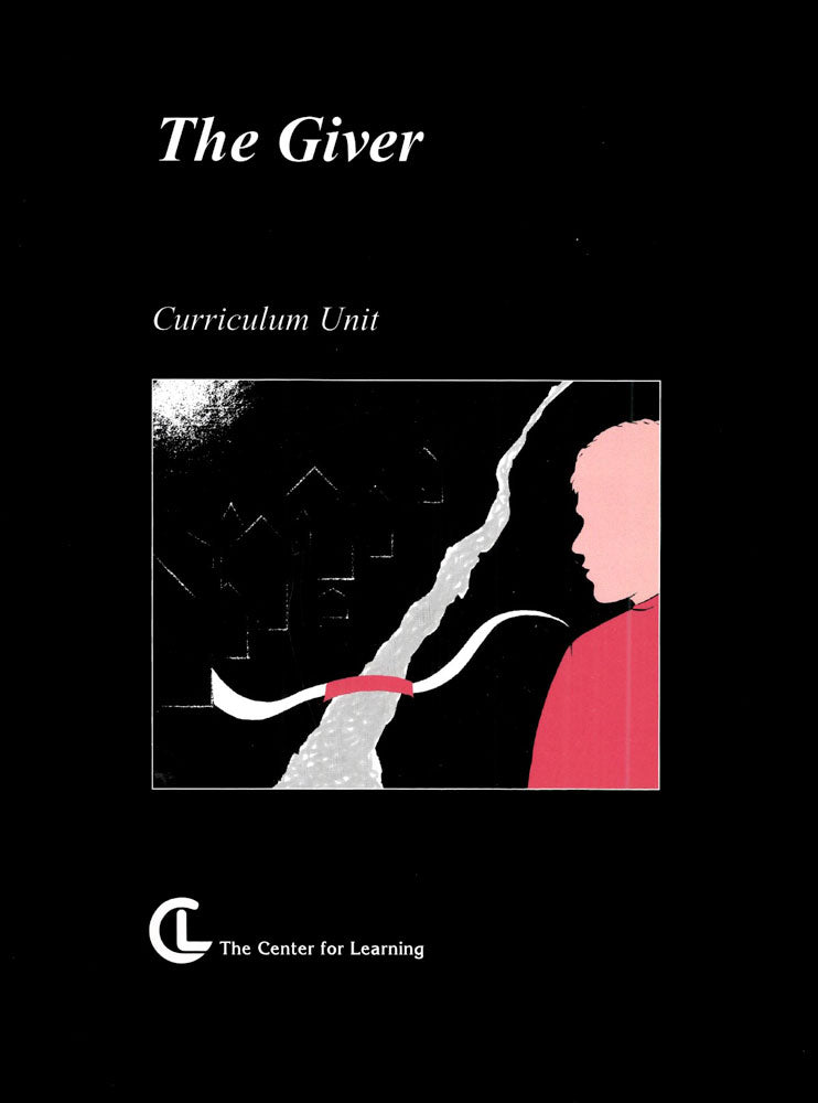 The Giver Curriculum Unit – Teacher's Discovery